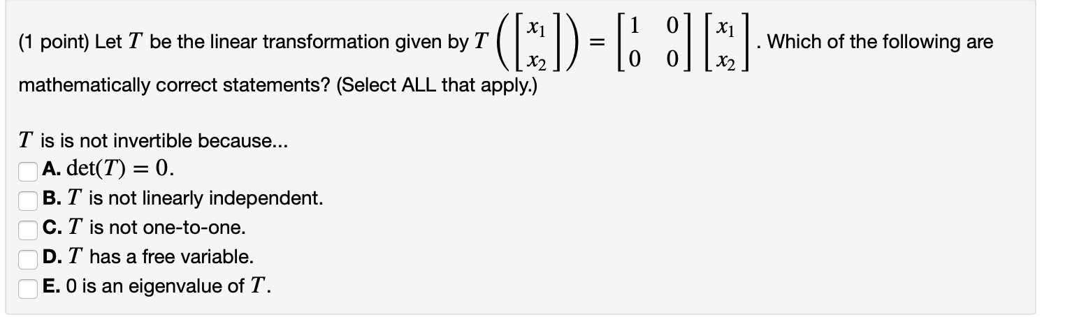 Solved X1 1 Point Let T Be The Linear Transformation