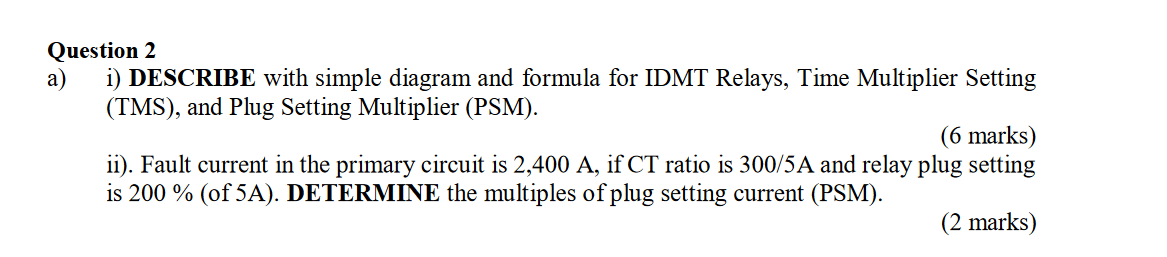Solved Question 2 a) i) DESCRIBE with simple diagram and | Chegg.com