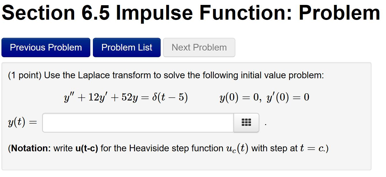 Solved Section 6.5 Impulse Function: Problem Previous | Chegg.com