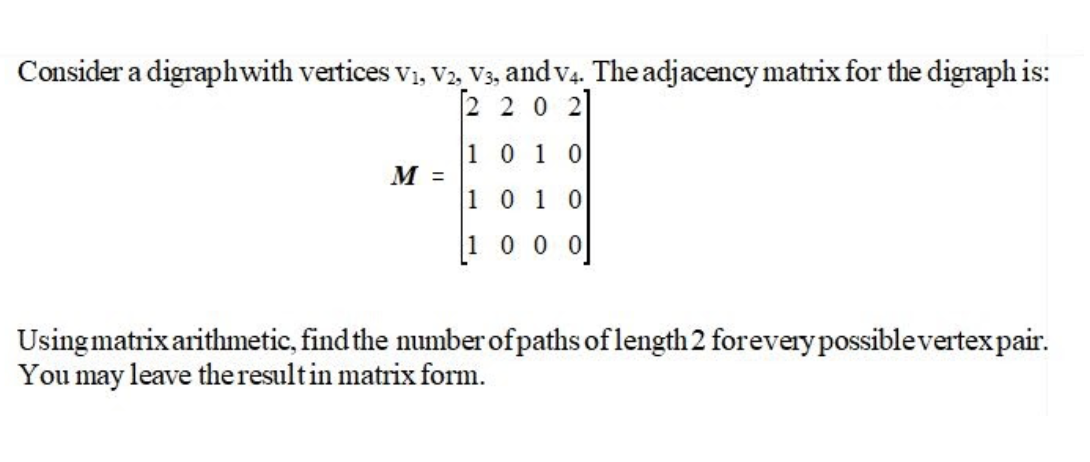 Solved Consider a digraph with vertices V1, V2, V3, and v4. | Chegg.com