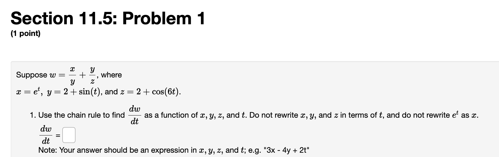 Solved Section 11.5: Problem 1 (1 point) Suppose w=yx+zy, | Chegg.com