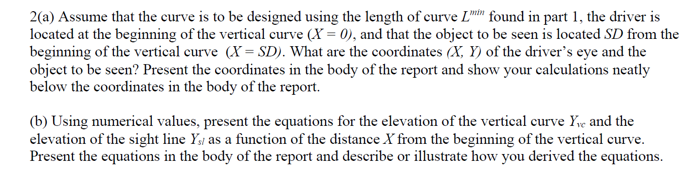Solved 2(a) Assume that the curve is to be designed using | Chegg.com