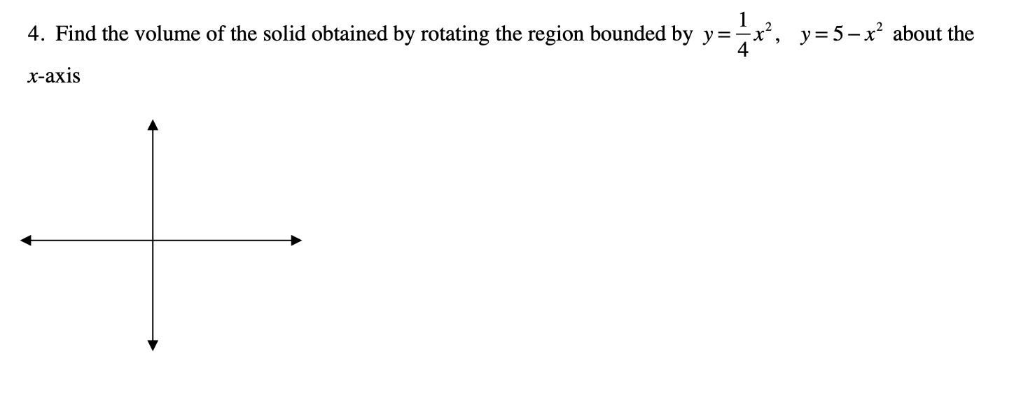 Solved 4. Find the volume of the solid obtained by rotating | Chegg.com