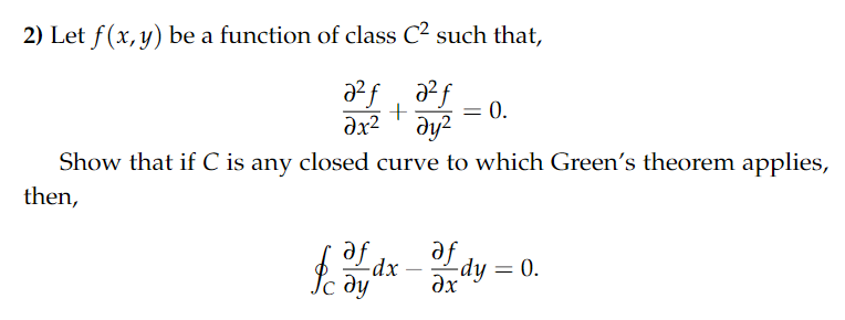 Solved 2) Let f(x,y) be a function of class C2 such that, | Chegg.com