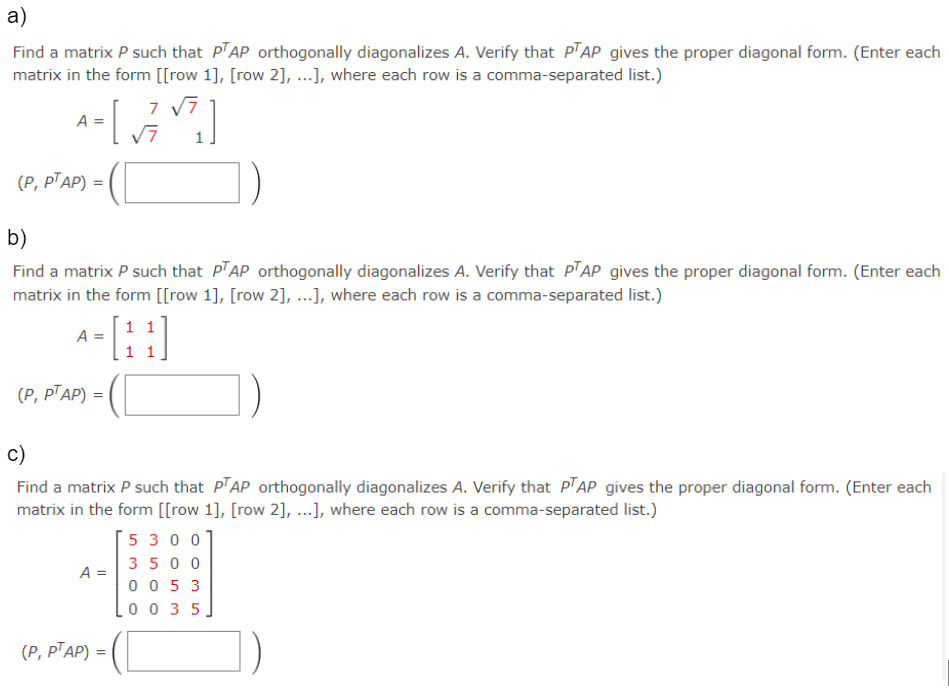 Solved a) Find a matrix P such that PAP orthogonally | Chegg.com