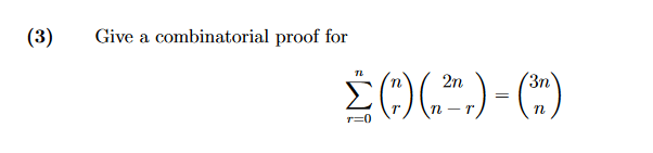 Solved 3) Give a combinatorial proof for | Chegg.com