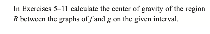 Solved In Exercises 5-11 calculate the center of gravity of | Chegg.com