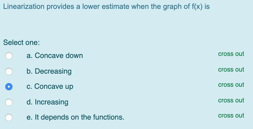 Solved Linearization provides a lower estimate when the | Chegg.com