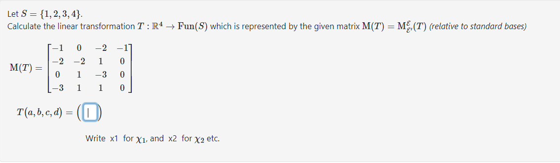 Solved Let S={1,2,3,4}.Calculate the linear transformation | Chegg.com