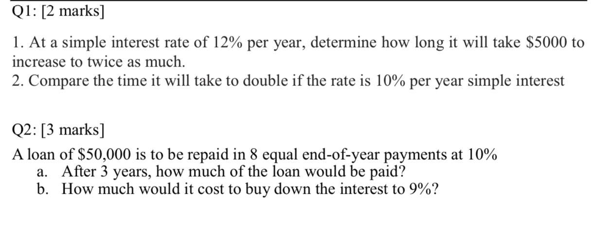 Solved Q1: [2 marks] 1. At a simple interest rate of 12% per | Chegg.com