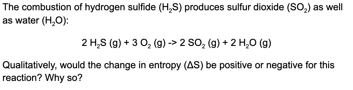 Solved The combustion of hydrogen sulfide (H2S) produces | Chegg.com