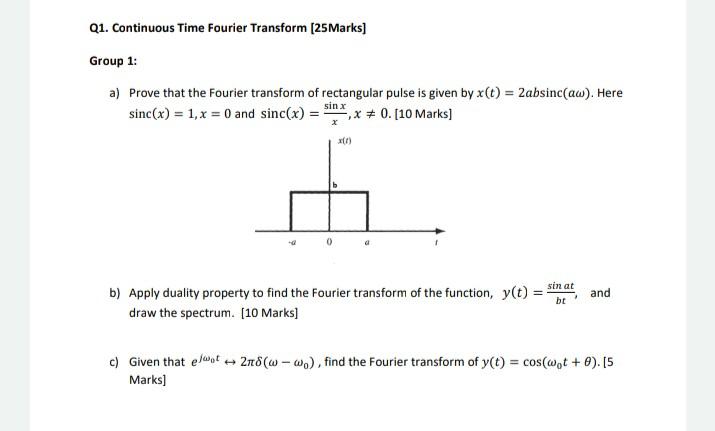 Solved Q1. Continuous Time Fourier Transform (25 Marks] | Chegg.com