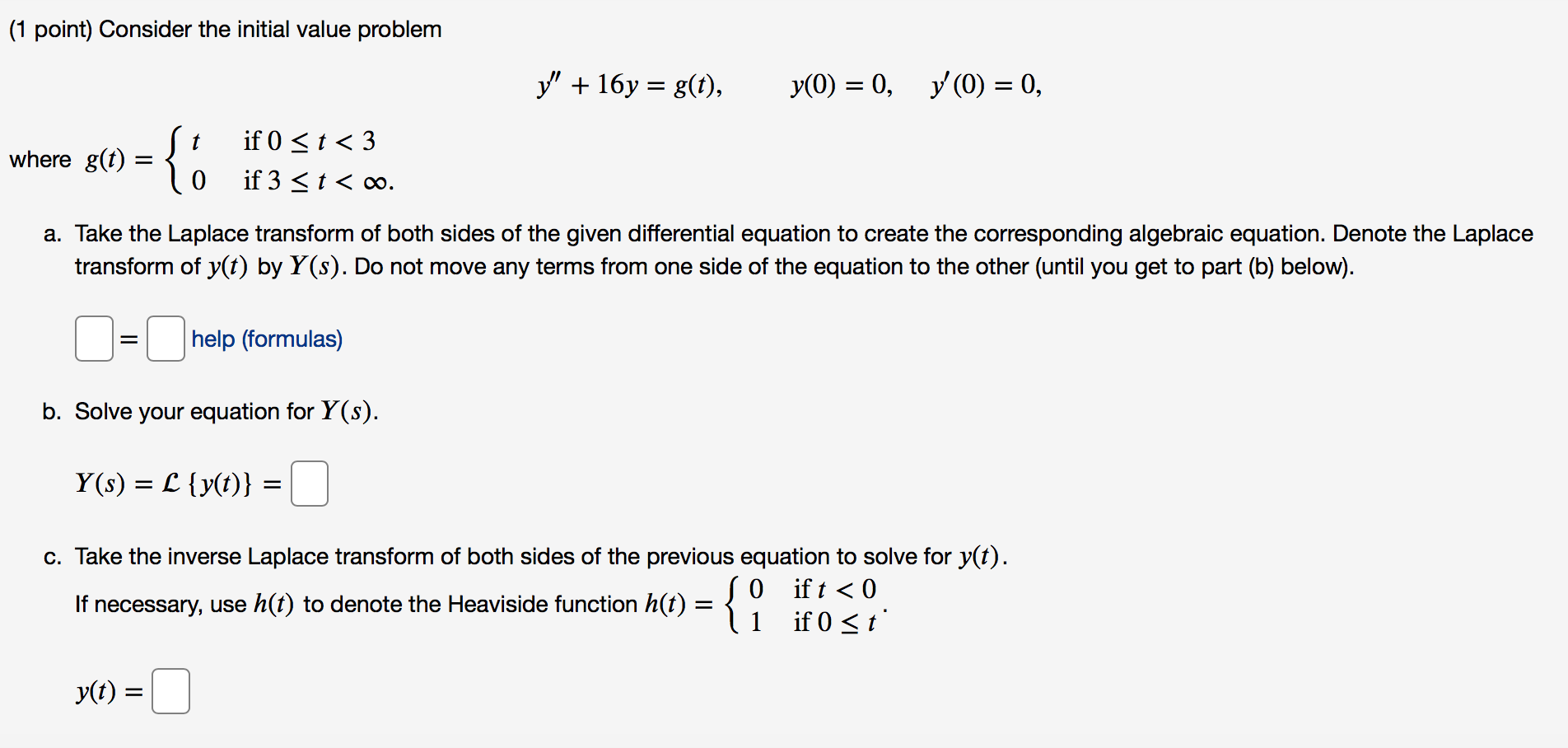 Solved (1 point) Consider the initial value problem y" + 16y | Chegg.com