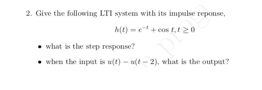 Solved 2. Give the following LTI system with its impulse | Chegg.com