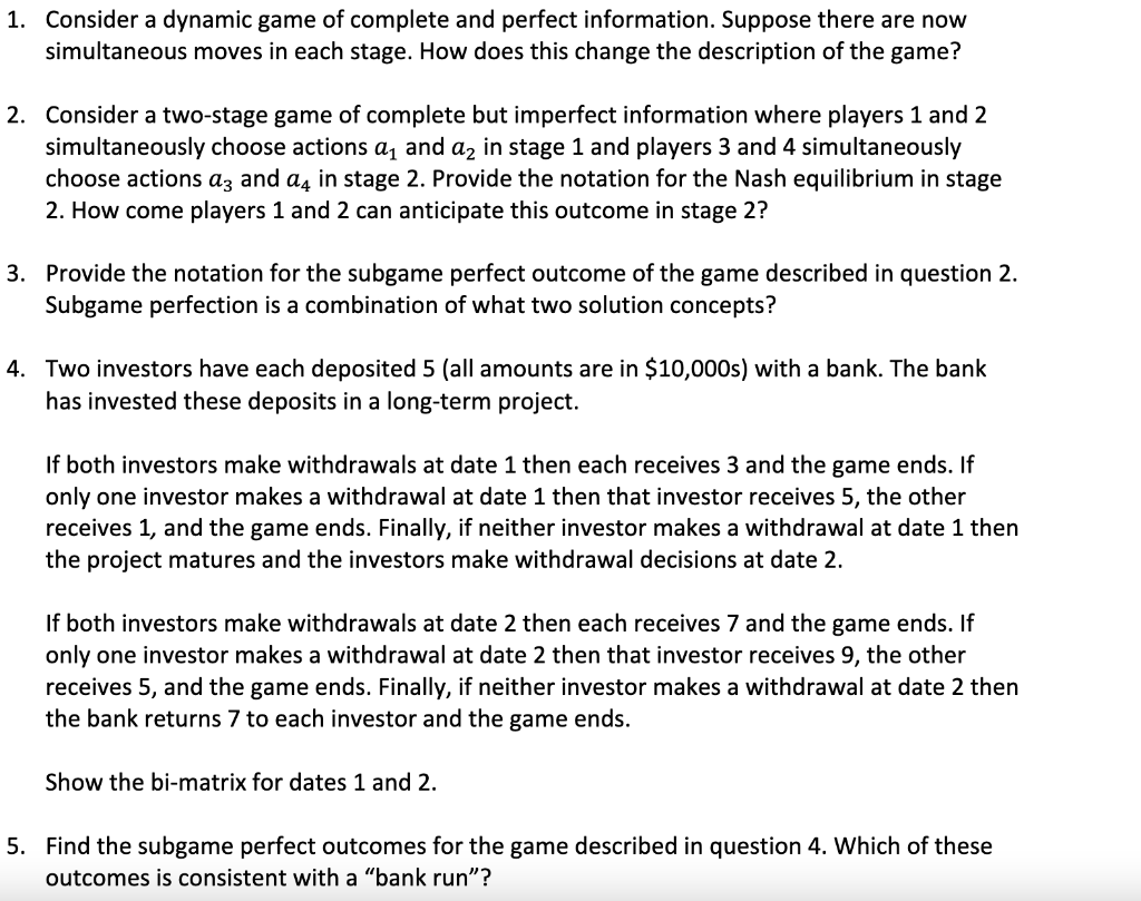 1. Consider a dynamic game of complete and perfect | Chegg.com