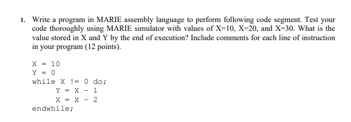 Solved 1 Write A Program In Marie Assembly Language To 