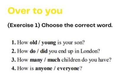 Solved Over to you (Exercise 1) Choose the correct word. 1. | Chegg.com
