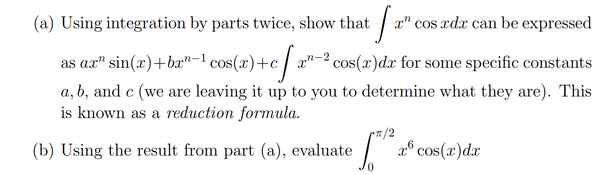 Solved (a) Using integration by parts twice, show that - x" | Chegg.com