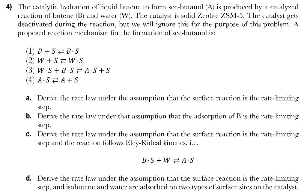 Solved The catalytic hydration of liquid butene to form | Chegg.com
