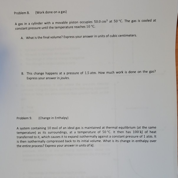 Solved Problem 8. (Work done on a gas) at 50 °C. The gas is | Chegg.com