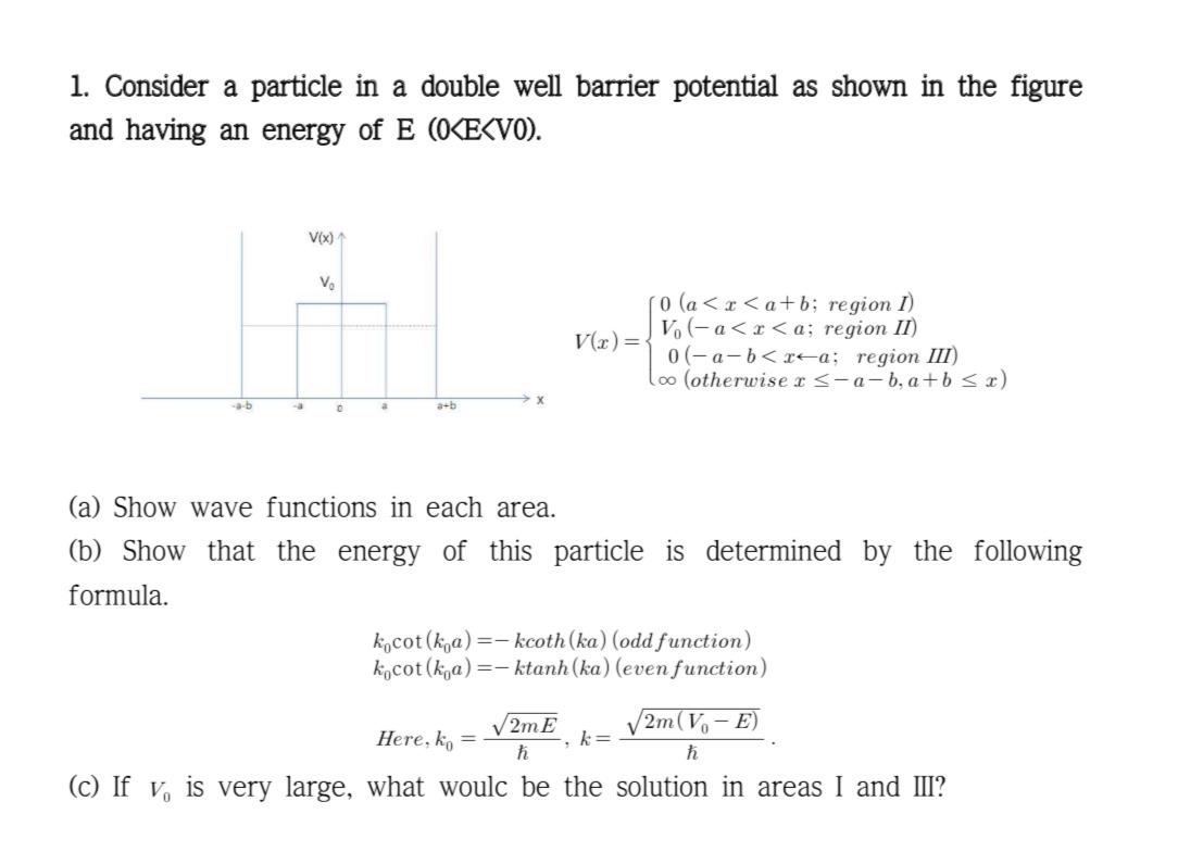 Solved 1. Consider a particle in a double well barrier | Chegg.com