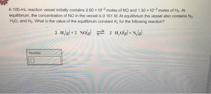 Solved A 100-mL reaction vessel initially contains 2.60 | Chegg.com