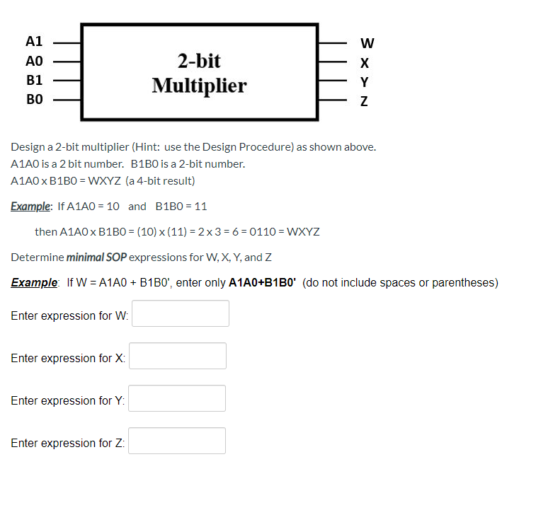 Solved 2-bit Multiplier 3X>N Design a 2-bit multiplier | Chegg.com