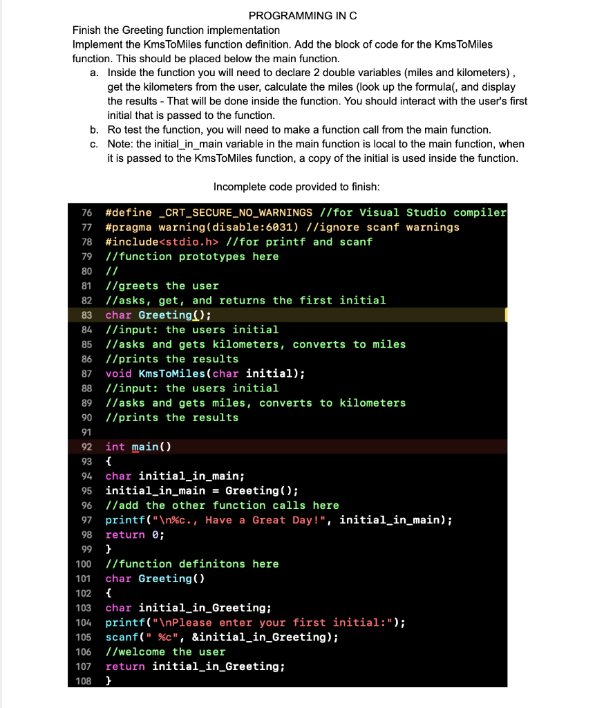 Solved PROGRAMMING IN C Finish the Greeting function | Chegg.com