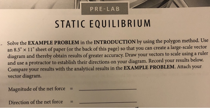 Solved PRE-LAB STATIC EQUILIBRIUM Solve the EXAMPLE PROBLEM | Chegg.com