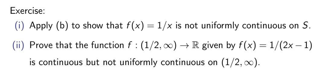 Solved Exercise: (i) Apply (b) to show that f(x)=1/x is not | Chegg.com
