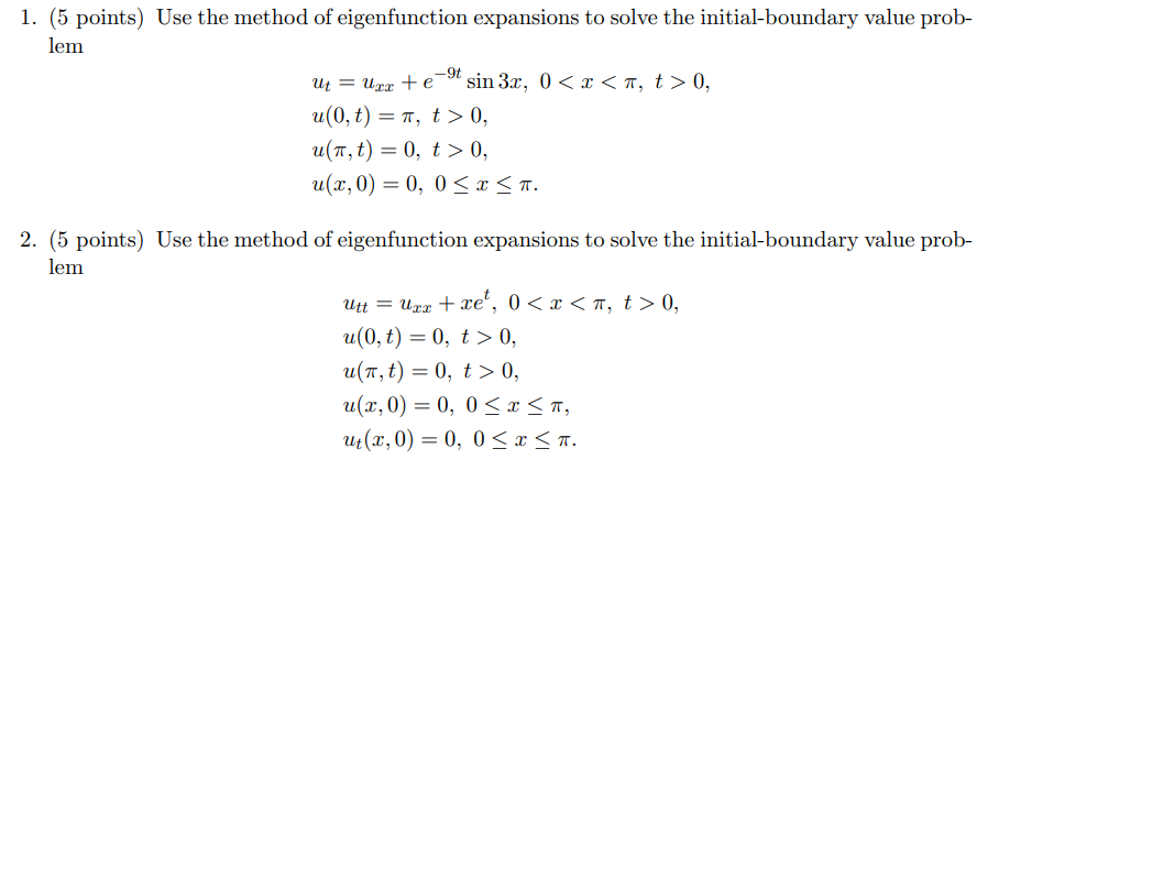 Solved 1 5 Points Use The Method Of Eigenfunction