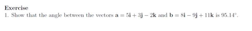Solved Exercise 1. Show that the angle between the vectors | Chegg.com