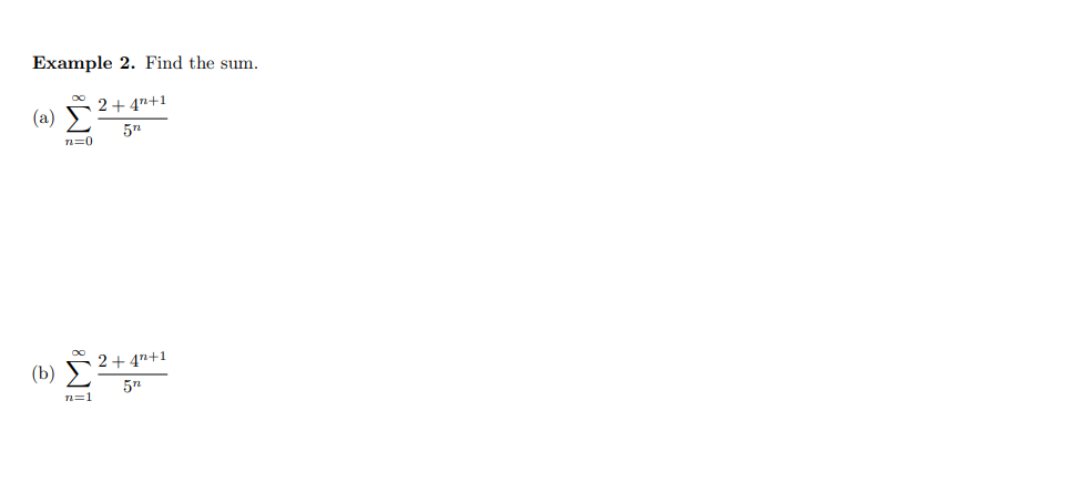 Solved Example 2. Find the sum. (a) ∑n=0∞5n2+4n+1 (b) | Chegg.com