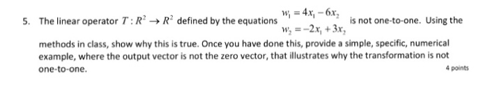 Solved = 4x1-on, 5. The linear operator T : R2 → R, defined | Chegg.com
