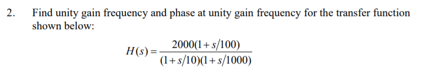 Solved Find unity gain frequency and phase at unity gain | Chegg.com