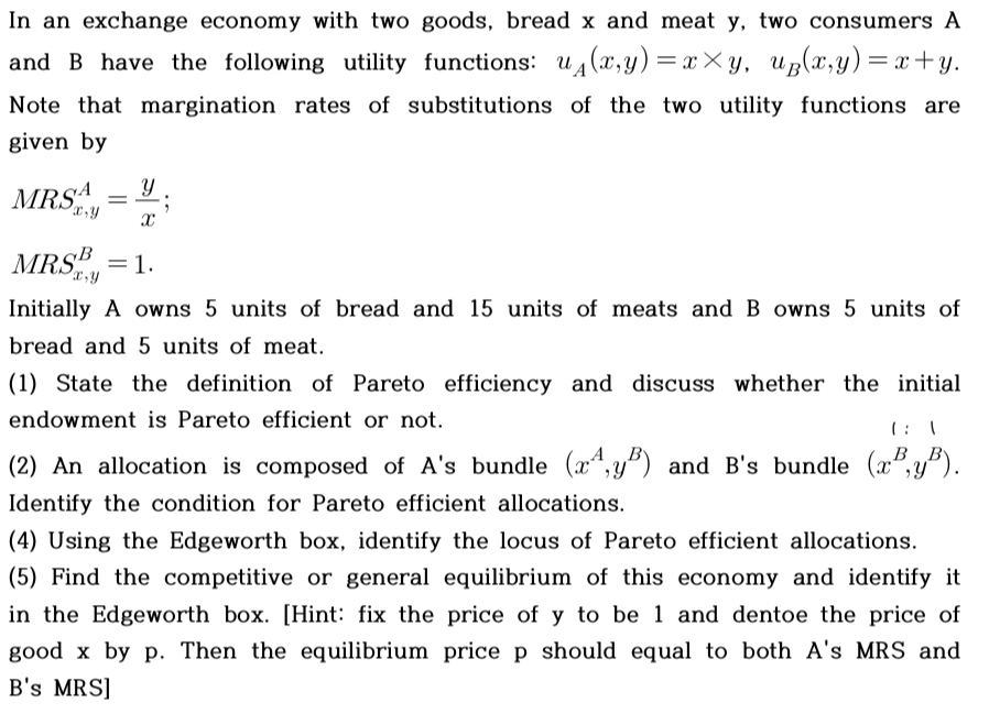 Solved In an exchange economy with two goods, bread x and | Chegg.com
