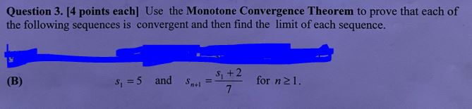 Solved Question 3. [4 points each] Use the Monotone | Chegg.com
