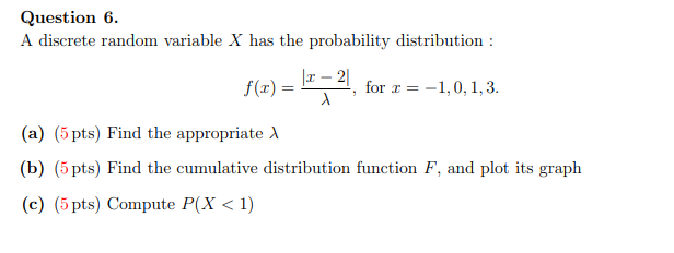 Solved Question 6. A discrete random variable X has the | Chegg.com