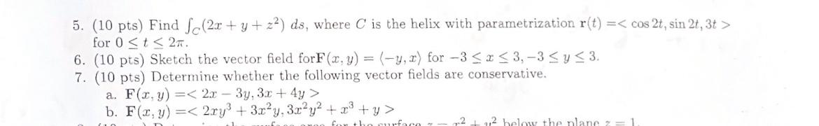 Solved 5. (10 pts) Find ∫C(2x+y+z2)ds, where C is the helix | Chegg.com