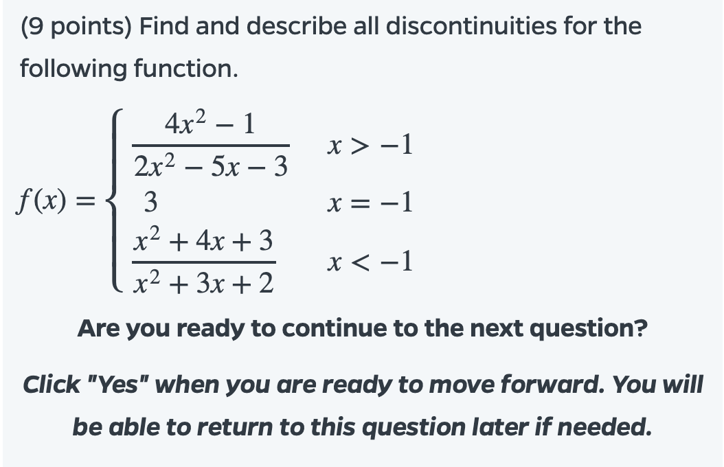Solved ^ (9 points) Find and describe all discontinuities | Chegg.com