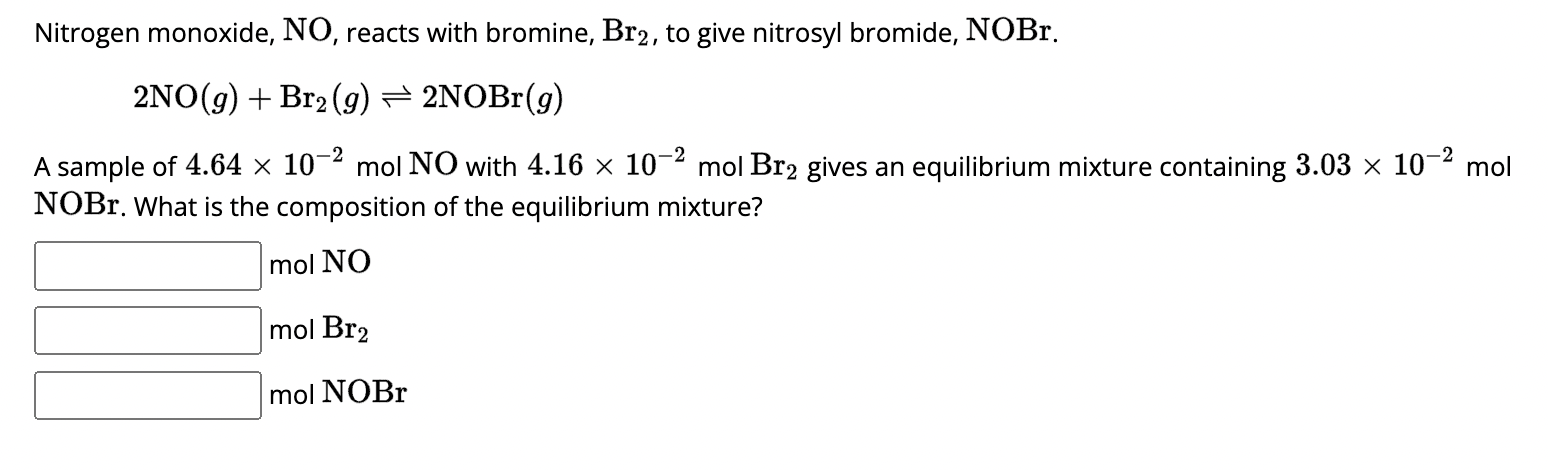 Solved Nitrogen monoxide, NO, reacts with bromine, Br2, to | Chegg.com