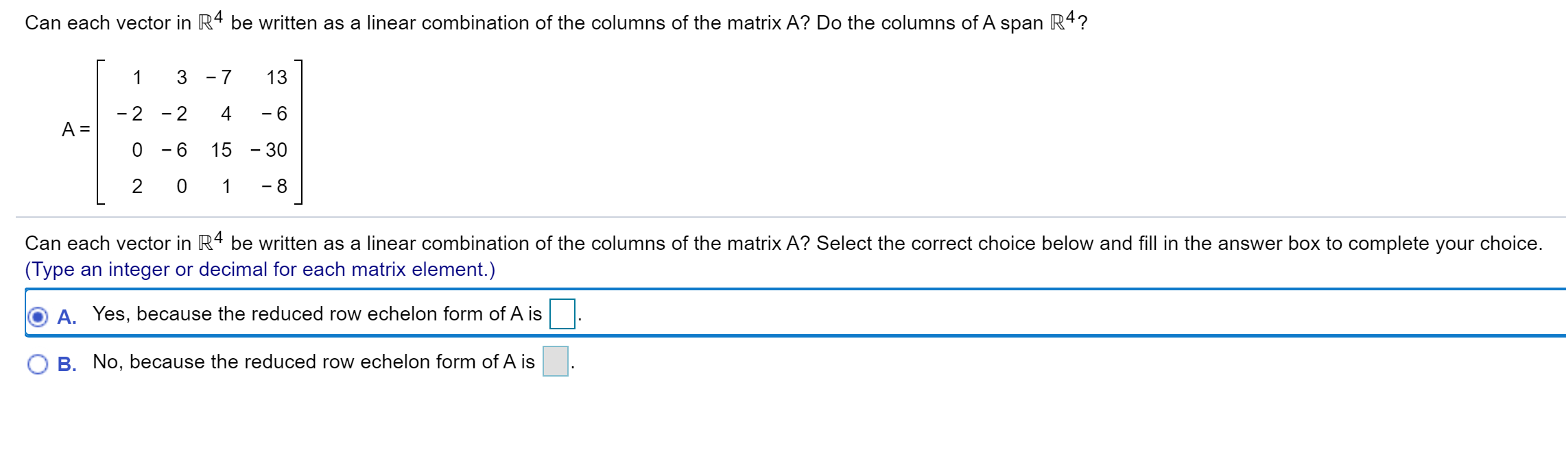 Solved Can each vector in R4 be written as a linear | Chegg.com