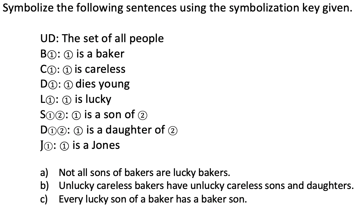Solved Symbolize the following sentences using the | Chegg.com
