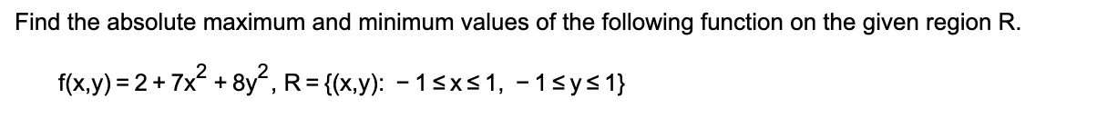 Solved Find the absolute maximum and minimum values of the | Chegg.com