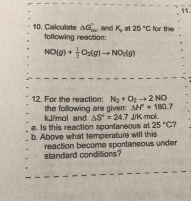Solved Calculate Delta G Rxn Degree And At 25 Degree C Tor
