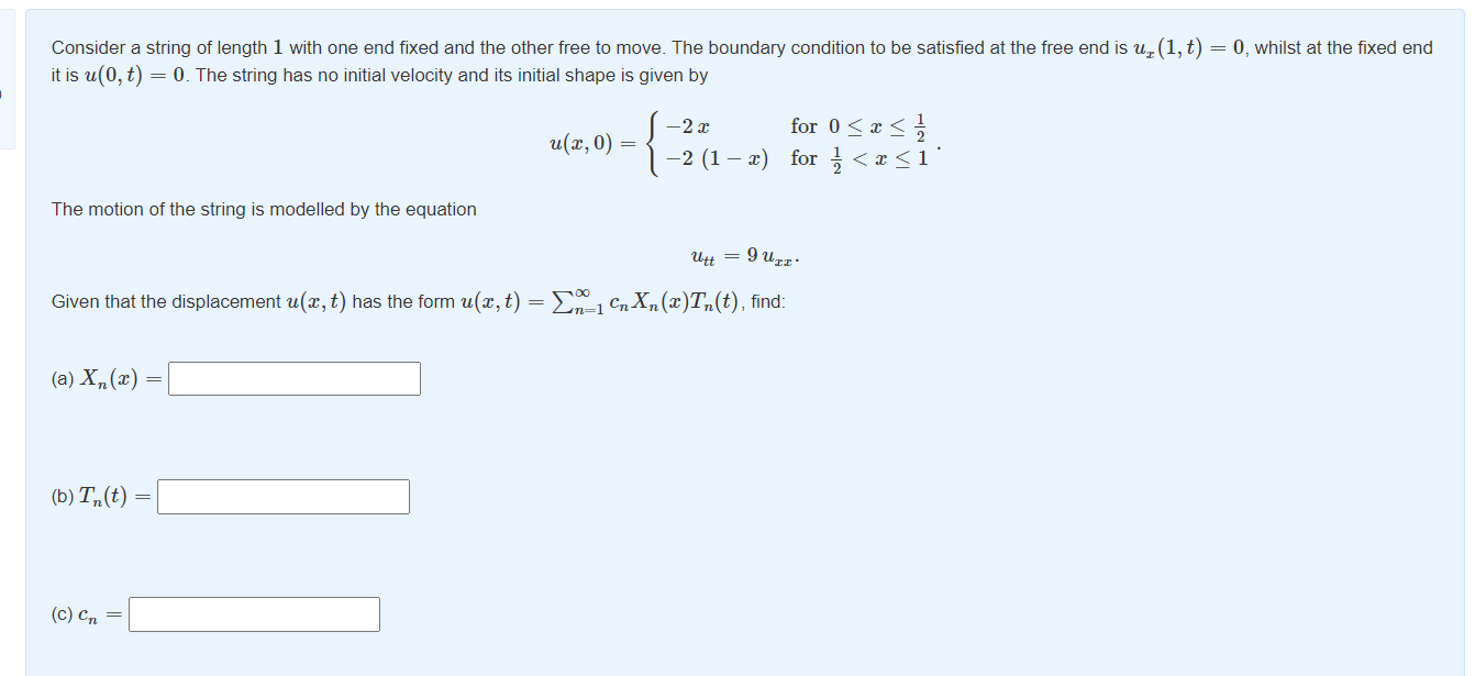 Solved Consider a string of length 1 with one end fixed and | Chegg.com