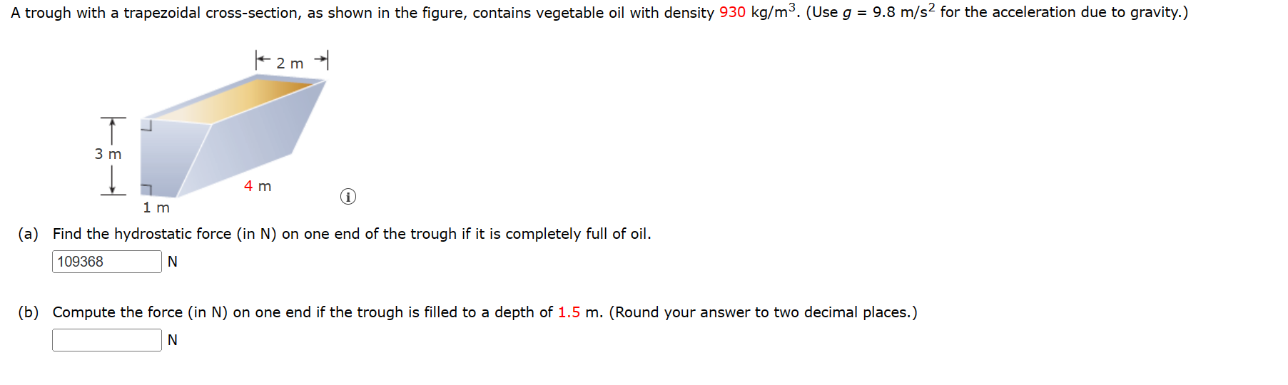 Solved (a) ﻿Find the hydrostatic force (in N) ﻿on one end of | Chegg.com