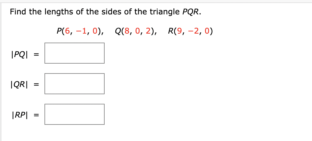 Solved Find the lengths of the sides of the triangle PQR. | Chegg.com