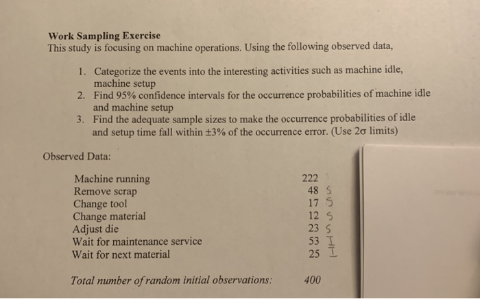 Solved Work Sampling Exercise This study is focusing on | Chegg.com