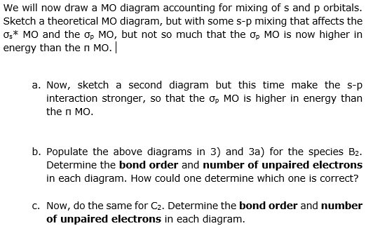 Solved We will now draw a MO diagram accounting for mixing | Chegg.com